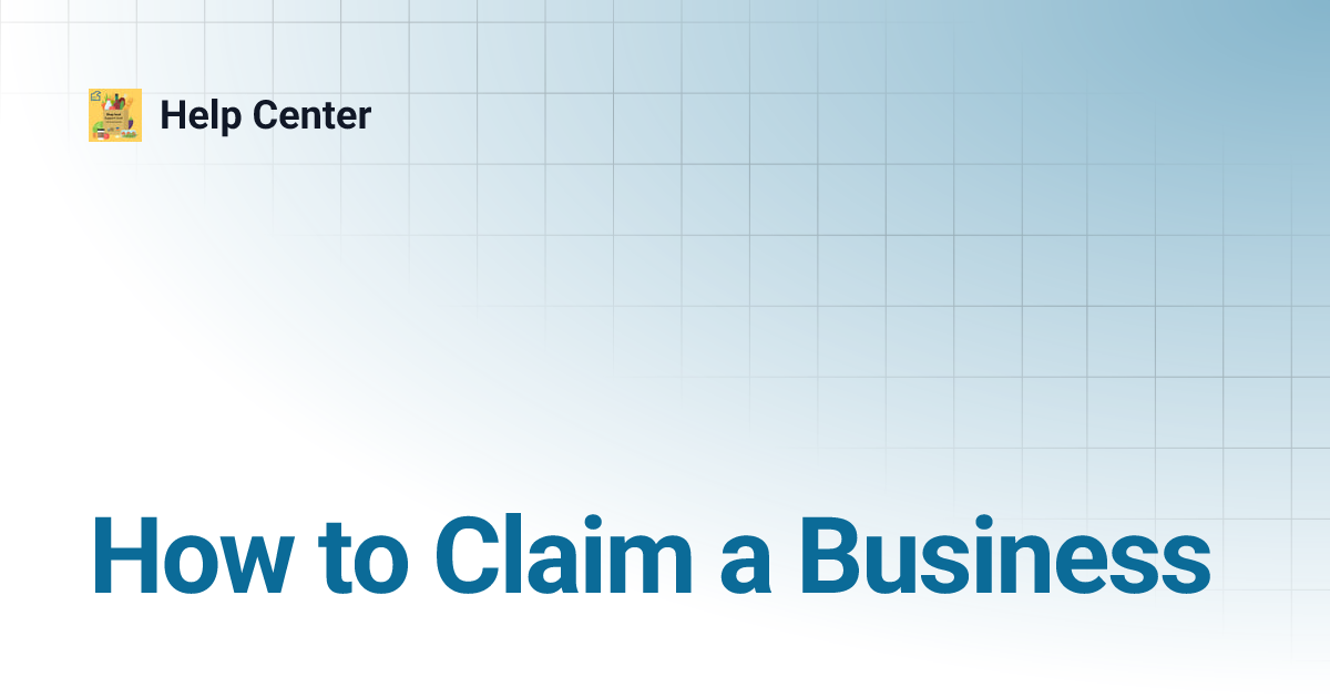 How to Claim a Business | Help Center